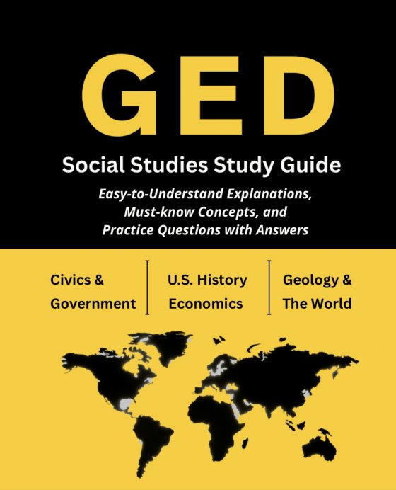 GED STUDIES STUDY GUIDE: Easy-to-Understand Explanations, Must-Know ...